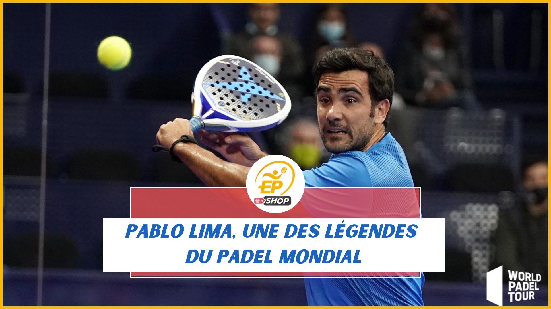 Retour sur la palmarès de Pablo Lima, star du padel